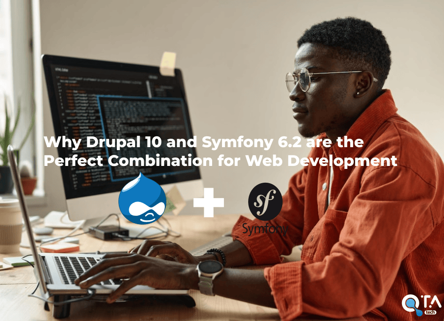 Why Drupal 10 And Symfony 62 Are The Perfect Combination For Web Development Digital